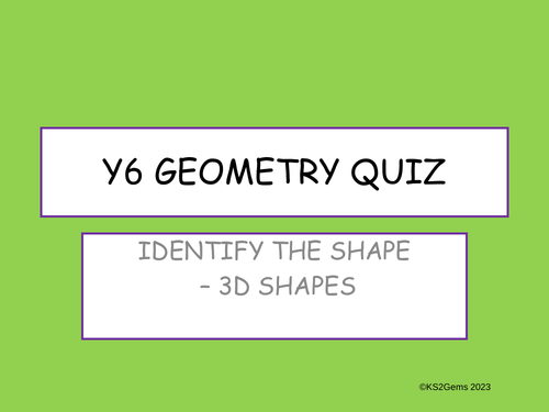 Y6 Geometry Quiz 3D shapes | Teaching Resources Y6 Geometry Quiz 3D shapes | Teaching Resources