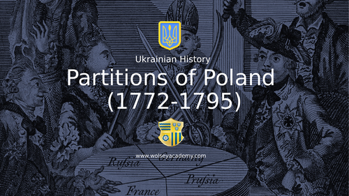 History of Ukraine - 5/10 - The Partitions of Poland | Teaching Resources