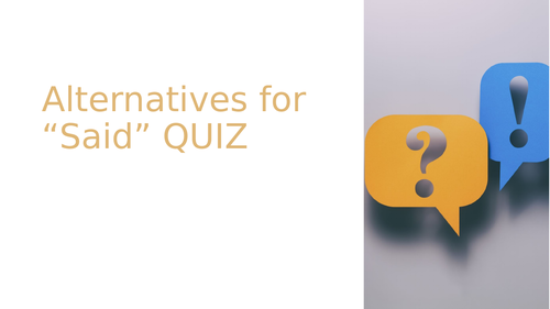 Alternatives for "Said" QUIZ | Teaching Resources