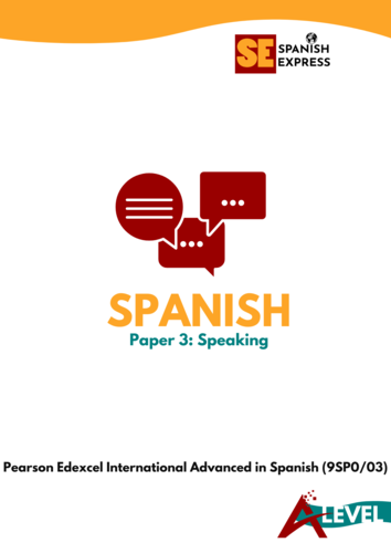 Pearson Edexcel International Advanced in Spanish - Paper 3: Speaking ...