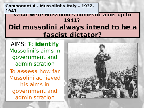 Year 13 Component 4 - Mussolini Lesson 9 - Mussolini aim to be a ...