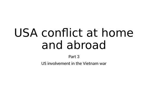 GCSE History USA: conflict at home and abroad revision 3- US ...