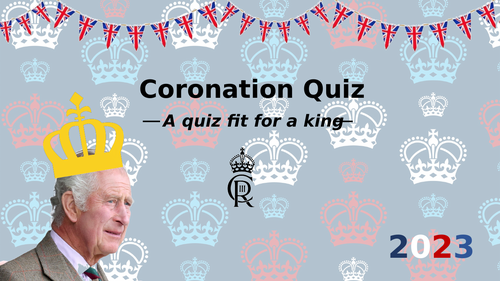 King Charles III Coronation Quiz 2023 | Teaching Resources