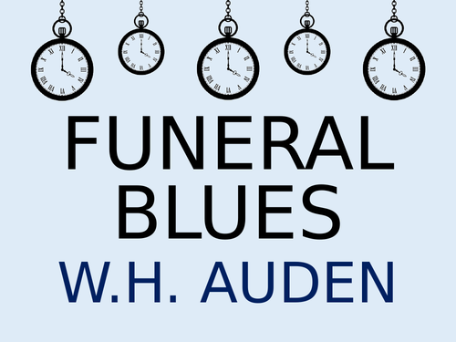 Funeral Blues: W.H. Auden | Teaching Resources
