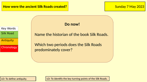 Silk Roads Lesson Two How were the ancient Silk Roads created ...