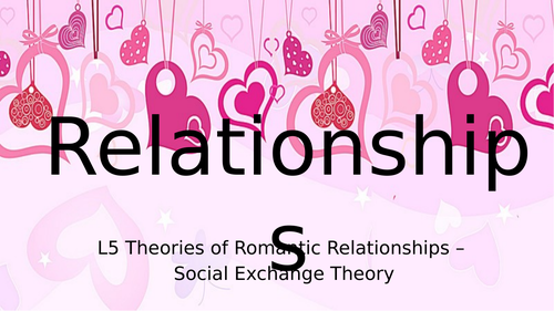 Psych Relationships - Social Exchange | Teaching Resources