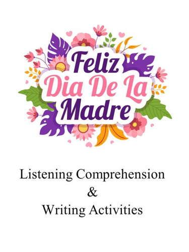 El Día de la Madre - Spanish Listening & Writing Activities for Mother ...