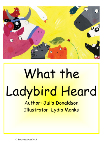 WHAT THE LADYBIRD HEARD STORY BOOK RESOURCE EYFS KS1 | Teaching Resources