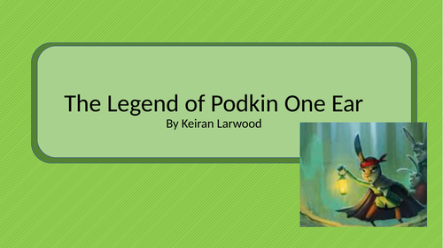 The Legend of Podkin One Ear Whole Class Reading Complete Unit ...