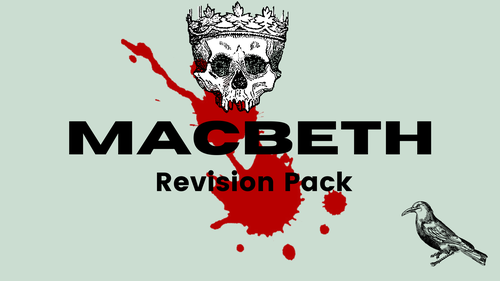 Macbeth Revision Pack - GCSE | Teaching Resources