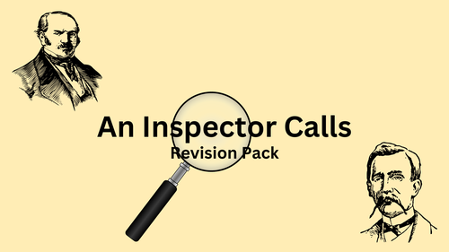 An Inspector Calls Revision Pack - GCSE | Teaching Resources