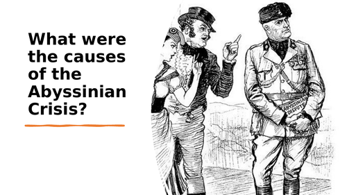What were the causes of the Abyssinian Crisis? (Full lesson) | Teaching ...