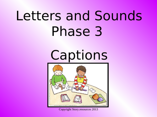 LETTERS AND SOUNDS PHASE 3 ~ READING CAPTIONS AND SENTENCES / YES AND ...