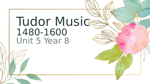 Tudor and Renaissance Music KS3 BUNDLE | Teaching Resources