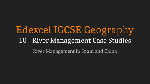 Edexcel IGCSE Geography Presentations Chapter 1 - River Environments ...