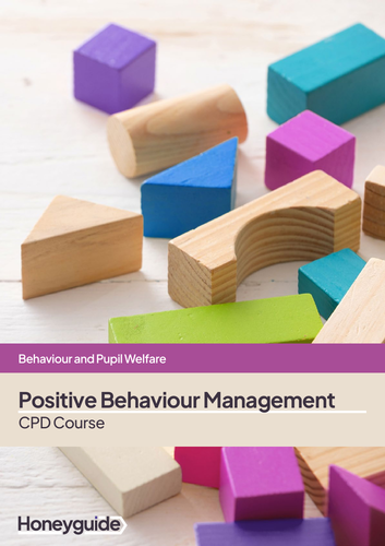 Positive Behaviour Management CPD Course | Teaching Resources