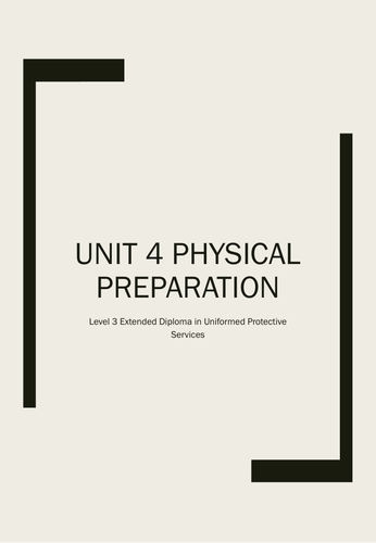 Unit 4 - Physical Preparation in the Uniformed Protective Services ...