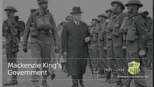 Mackenzie King’s Government, 8 of 11, IB History | Teaching Resources