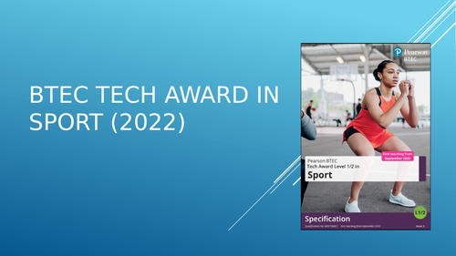 BTEC TECH Award in Sport 2022 - Component 1 & 2 | Teaching Resources