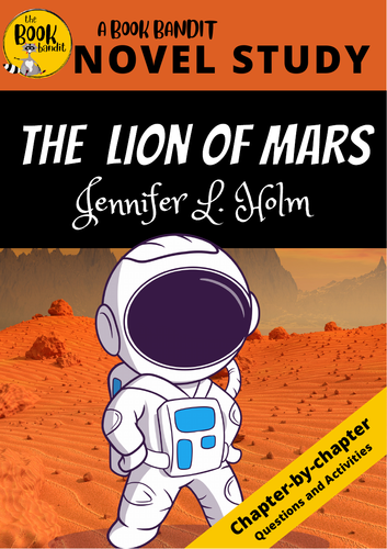THE LION OF MARS by Jennifer L. Holm NOVEL STUDY and Reading ...