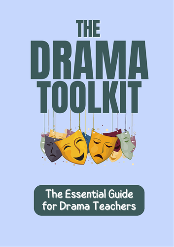 The Drama Toolkit: The Essential Guide for Drama Teachers | Teaching ...