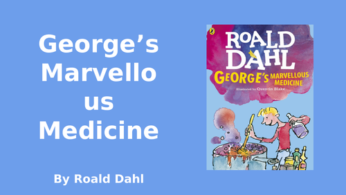 Talk 4 Writing Model Text George's Marvellous Medicine | Teaching Resources