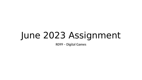 Creative iMedia - R099: Digital Games - June 2023 Assignment | Teaching ...