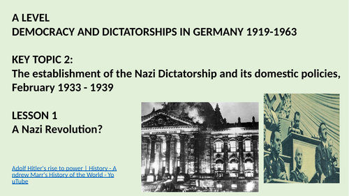 A LEVEL DEMOCRACIES AND DICTATORSHIPS IN GERMANY. A NAZI REVOLUTION ...