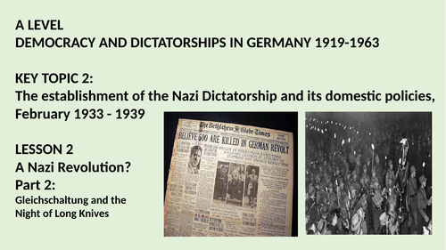A LEVEL DEMOCRACIES AND DICTATORSHIPS IN GERMANY. A NAZI REVOLUTION ...