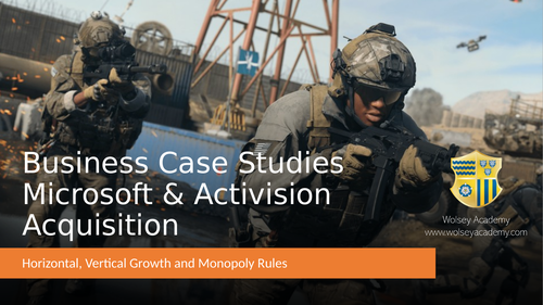 Business Case Studies - Microsoft and Activision - Business Growth | Teaching Resources