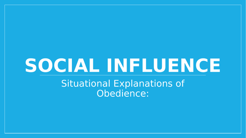 Obedience Situational Explanations Social Influence Lesson 9 | Teaching ...