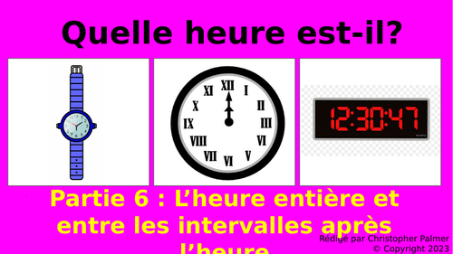 French: Telling the time: Part 6: The full hour and between the ...