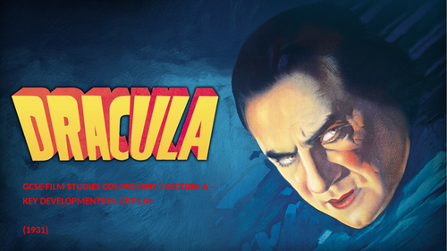 Dracula - Eduqas GCSE Film Studies PowerPoint | Teaching Resources
