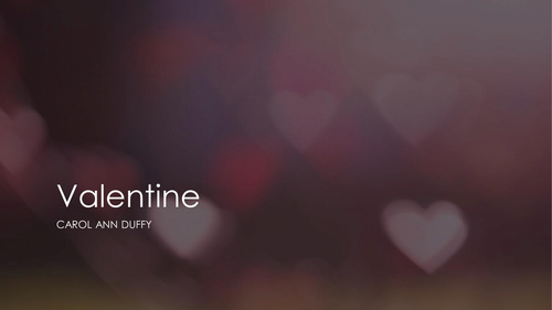 Valentine - Carol Ann Duffy | Teaching Resources