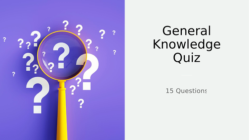 General Knowledge Quiz | Teaching Resources