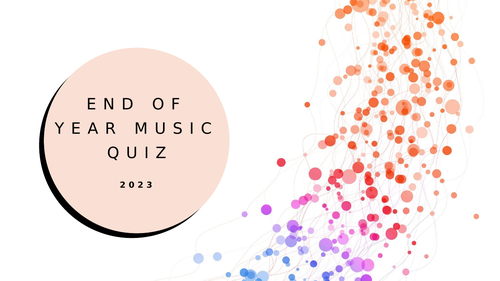 End of Year Quiz (Music) 2023 6 Rounds! | Teaching Resources