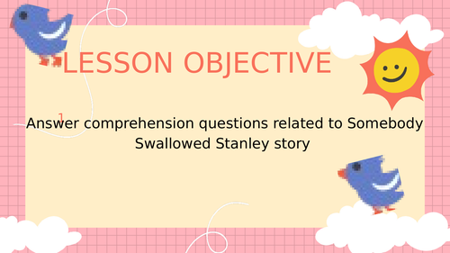 Somebody Swallowed Stanley | Teaching Resources