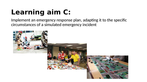 Unit 7 - Planning for and responding to Emergency Incidents | Teaching ...