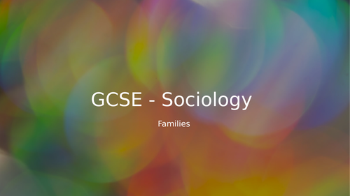 GCSE and A-Level sociology family | Teaching Resources