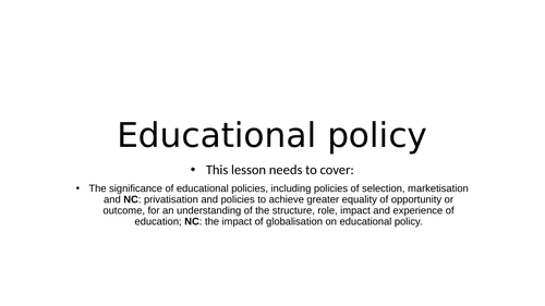 AQA Sociology Education Topic: Educational policy, Marketisation ...