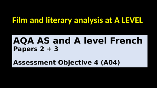 FILM AND LITERARY ANALYSIS A LEVEL FRENCH (AQA) | Teaching Resources