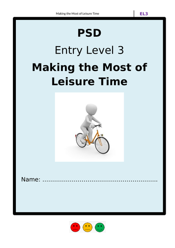 PSD Entry Level 3 Making the Most of Leisure Time (ASDAN) | Teaching ...