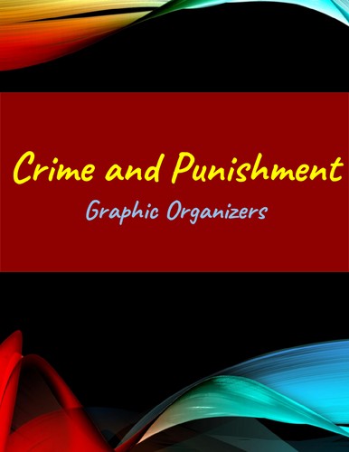 Crime and Punishment Graphic Organizers | Teaching Resources