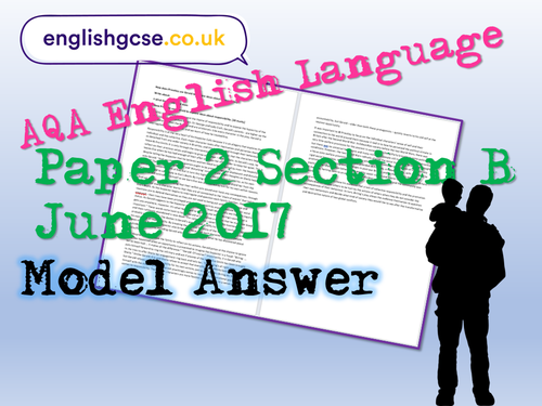 AQA English Language Paper 2 2017 Model | Teaching Resources