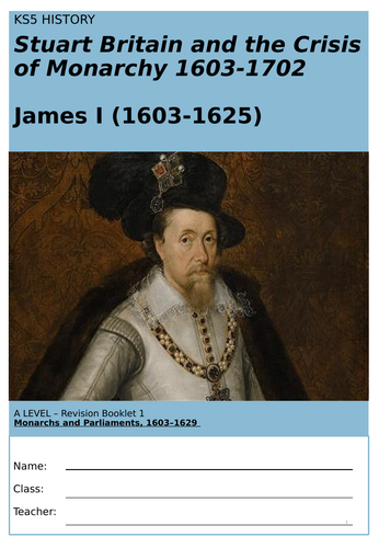 AQA A-Level James I Revision Booklet - Stuart Britain | Teaching Resources