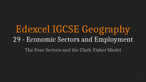 Edexcel IGCSE Geography Presentations Chapter 5 - Economic Activity and ...
