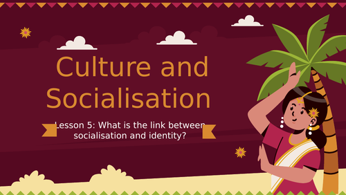 Culture and Socialisation Topic for Sociology Eduqas Alevel (5 ...