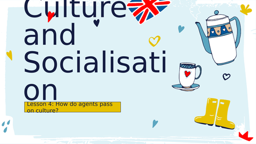 Culture and Socialisation Topic for Sociology Eduqas Alevel (5 ...