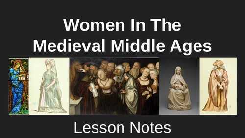 Women's Role In Medieval Europe And Crusades Middle Ages History Lesson ...