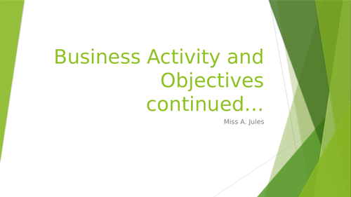 Igcse Business Edexcel Theme 1 1 1 Business Activity And Objectives Objectives Teaching